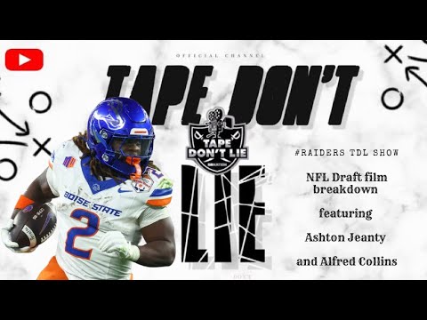 Raiders TDL Show: NFL Draft film breakdown featuring Ashton Jeanty and Alfred Collins