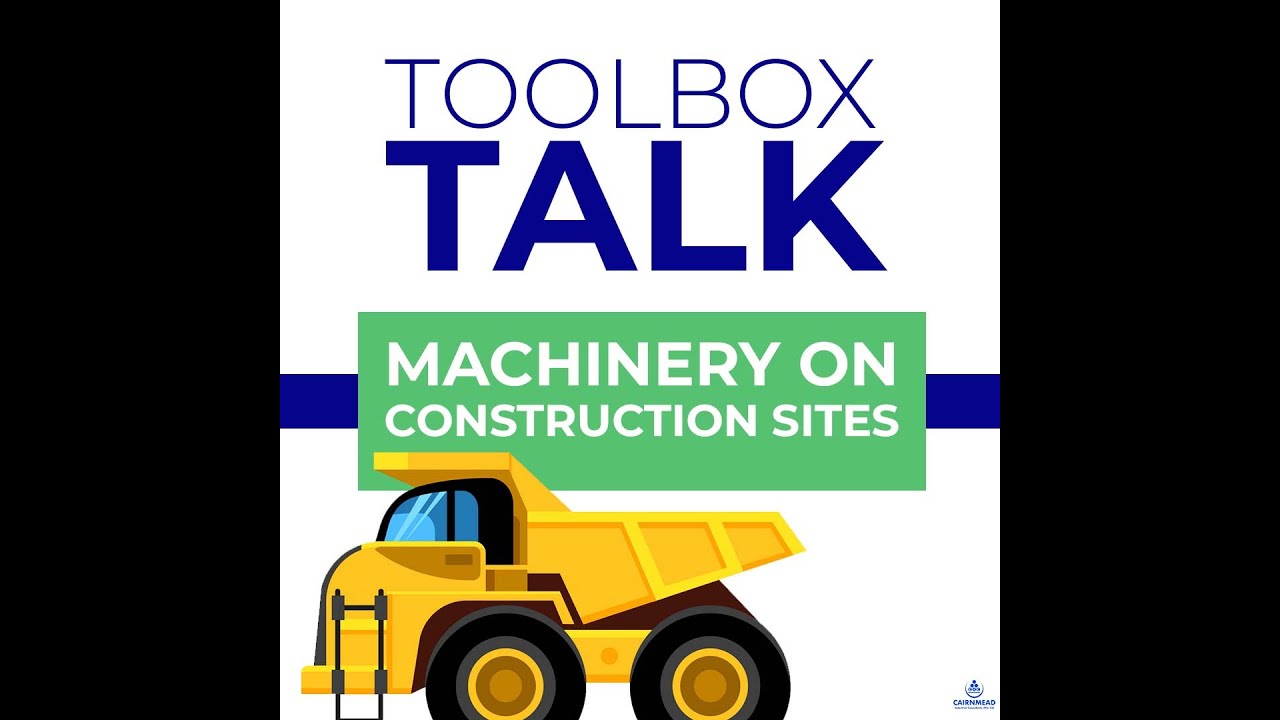 Toolbox Talk - Machinery on Construction Sites
