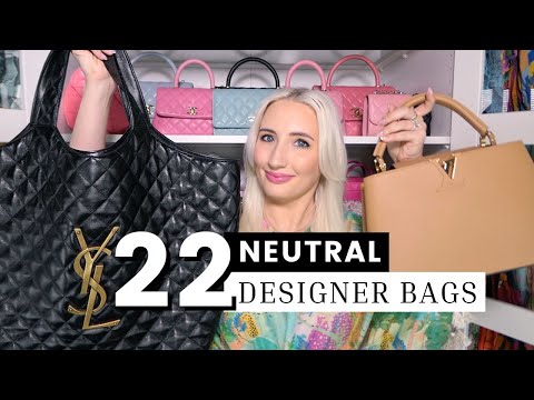 THE BEST NEUTRAL DESIGNER HANDBAGS | My Collection of 22 Timeless & Unique Neutral Luxury Bags!!