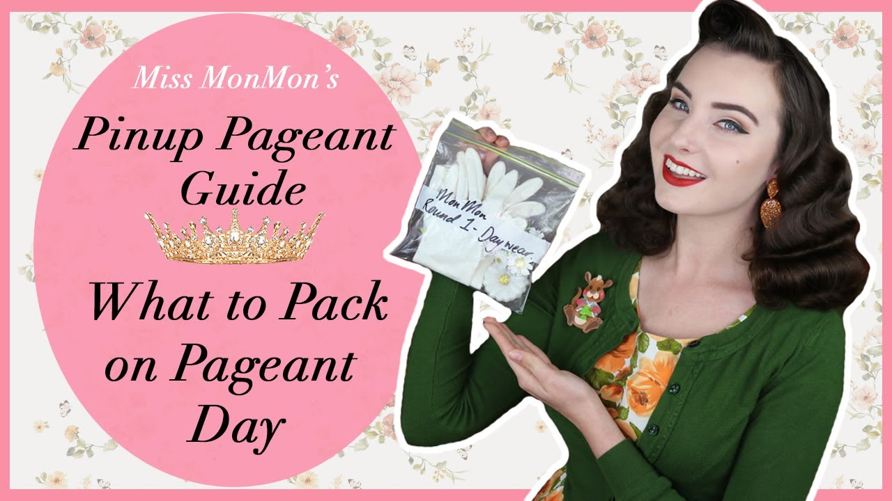 What to Pack on Pageant Day - Pinup Pageant Guide with Miss MonMon
