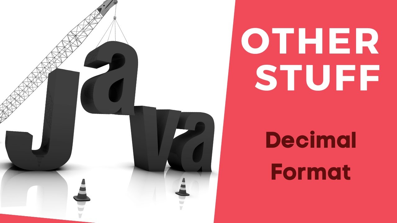 Java Other Stuff - Decimal Format
