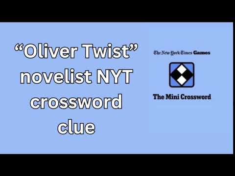 “Oliver Twist” novelist NYT crossword clue