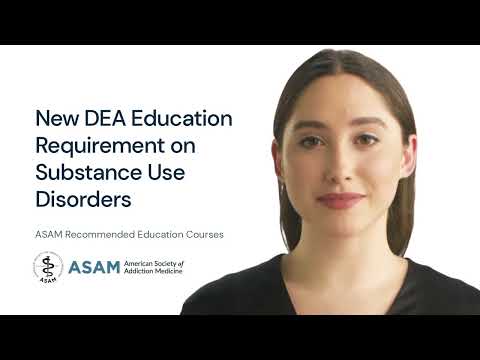 DEA Education Requirements for Treatment of SUD