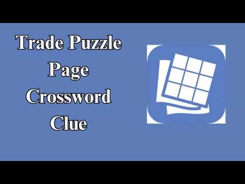 Trade Puzzle Page Crossword Clue