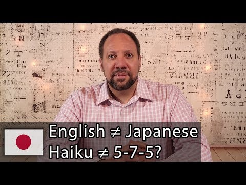 Why Haiku in English Doesn't Need to Be 5-7-5 Syllables Like Japanese