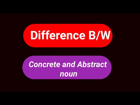 Difference between concrete and abstract noun in urdu and hindi.
