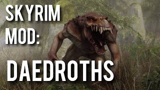 Daedroths - New Creature Skyrim Mod at Skyrim Special Edition Nexus ...