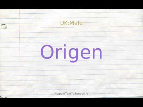 How to pronounce origen