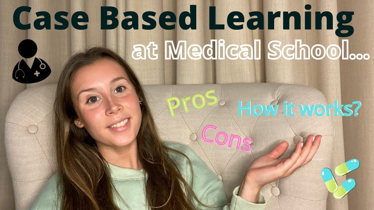 WHAT is CASED BASED LEARNING at MEDICAL SCHOOL? Is CBL a GOOD way to learn in MEDICAL SCHOOL?