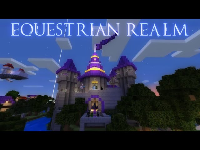 Equestrian Realm (EQR) [MLP] [Roleplay] [Towny] [Classes] [Survival ...