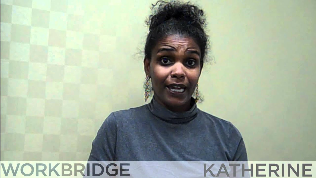 Success with Workbridge - Katherine