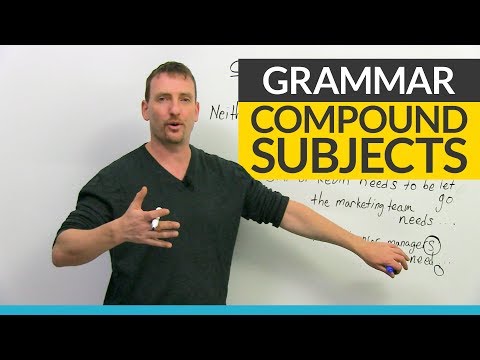 English Grammar: Compound Subjects & Verb Agreement