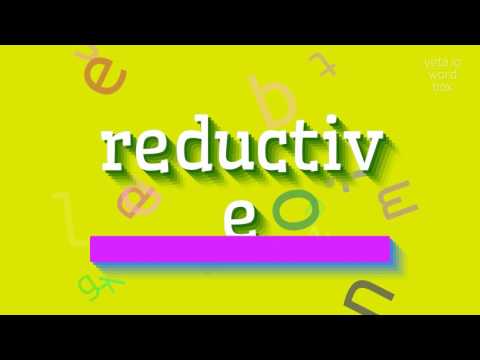 How to say "reductive"! (High Quality Voices)