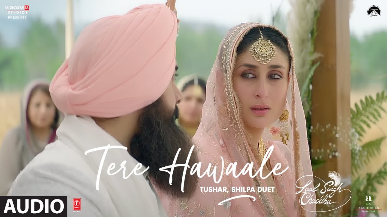 तेरे हवाले कर दिया Tere Hawaale Lyrics in Hindi - Laal Singh Chaddha ...