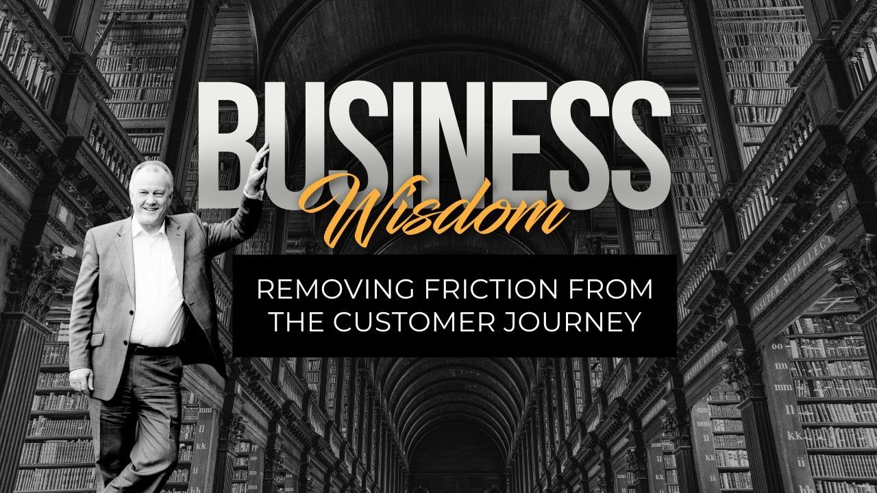 Removing friction from the customer journey