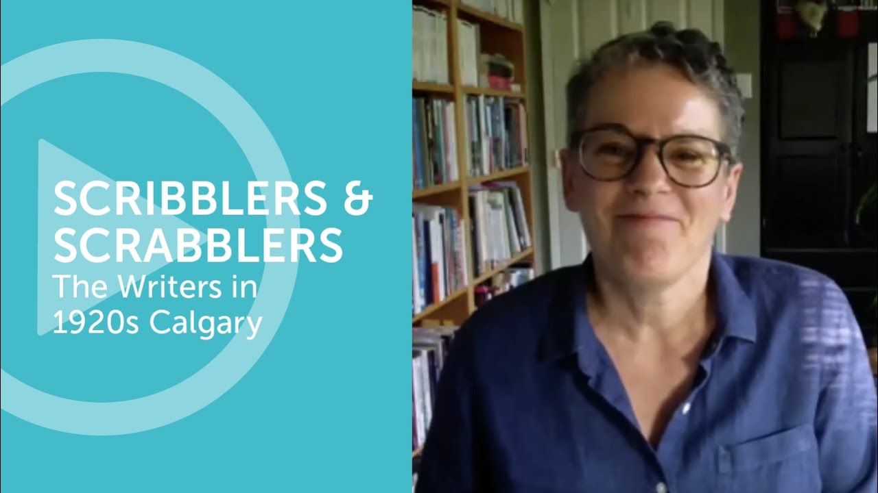 Scribblers & Scrabblers: The Writers in 1920s Calgary | Learn at Home | Calgary Public Library