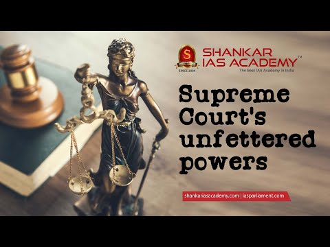 Article 142 - The Enormous Power of Supreme Court || UPSC Current Affairs||SIA|| Mains & Prelims '23