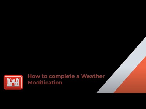 How to complete a Weather Modification