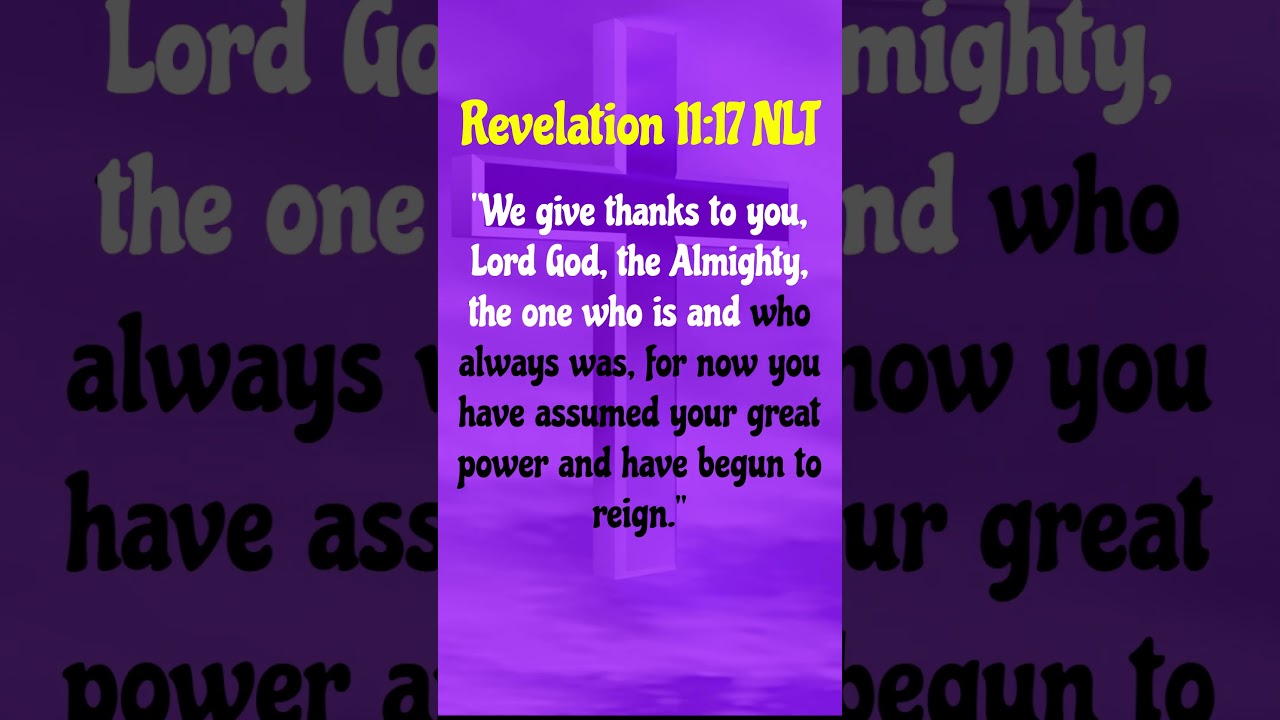 Revelation 11:17 NASB