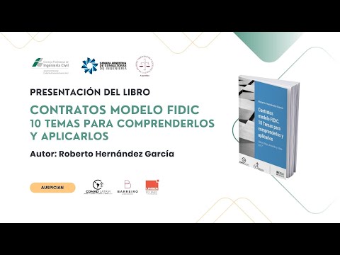 2025 . Presentaci贸n del libro "Contratos FIDIC" de Roberto Hern谩ndez Garc铆a