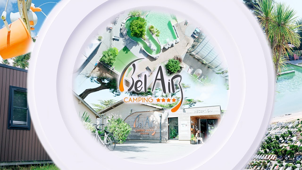 Camping Bel Air**** Pornichet - Découvrez le camping en vidéo - 2024