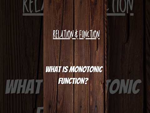 What is Monotonic function? #class12#relationandfunctions #important #relationandfunctions #maths