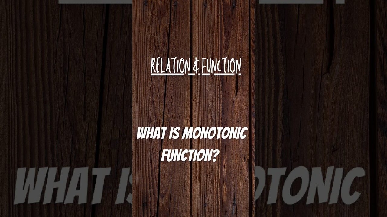 What is Monotonic function? #class12#relationandfunctions #important #relationandfunctions #maths