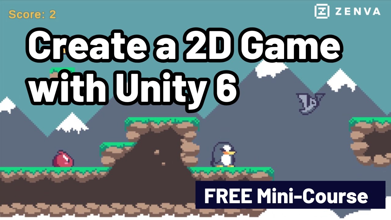 Create a 2D Game with Unity 6 (Mini-Course)