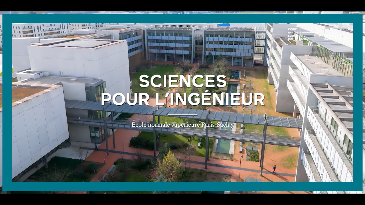 Les Sciences pour l’ingénieur à ENS Paris-Saclay