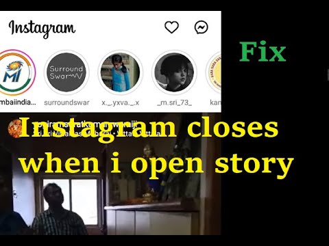 instagram closes automatically when i open others story
