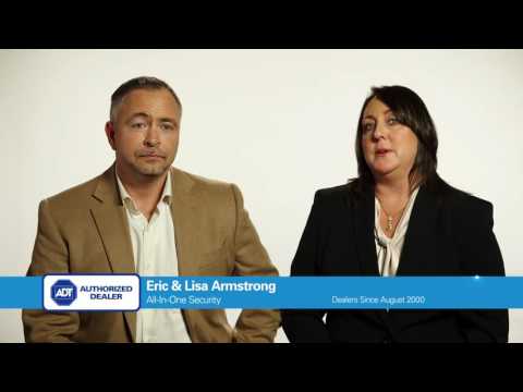 ADT Authorized Dealers - All-In-One Security | Eric and Lisa Armstrong