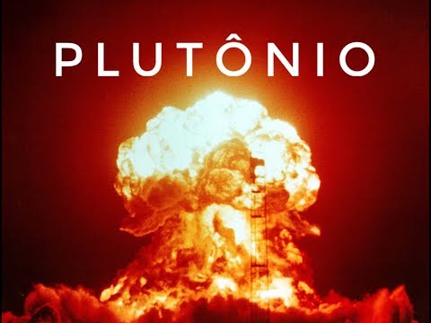 Plutônio (Pu) - Elemento 94