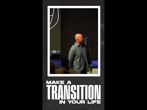 MAKE A TRANSITION IN YOUR LIFE #Change #Transition #God #Faith