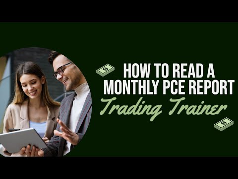 How To Read The Monthly PCE Report