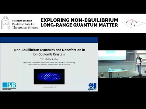 Non-Equilibrium Dynamics and Nanofriction In Ion Coulomb Crystals ▸ Tanja Mehlstaubler (PTB)