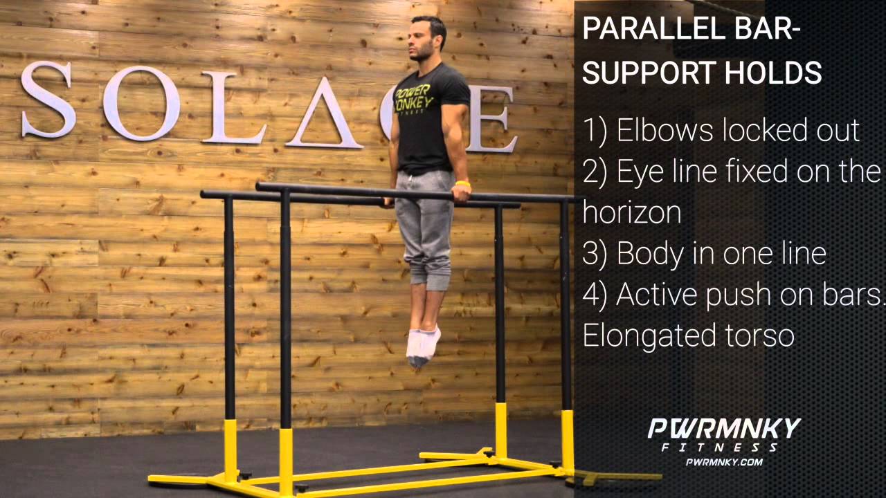 MONKEY METHOD- Parallel Bar Support Holds