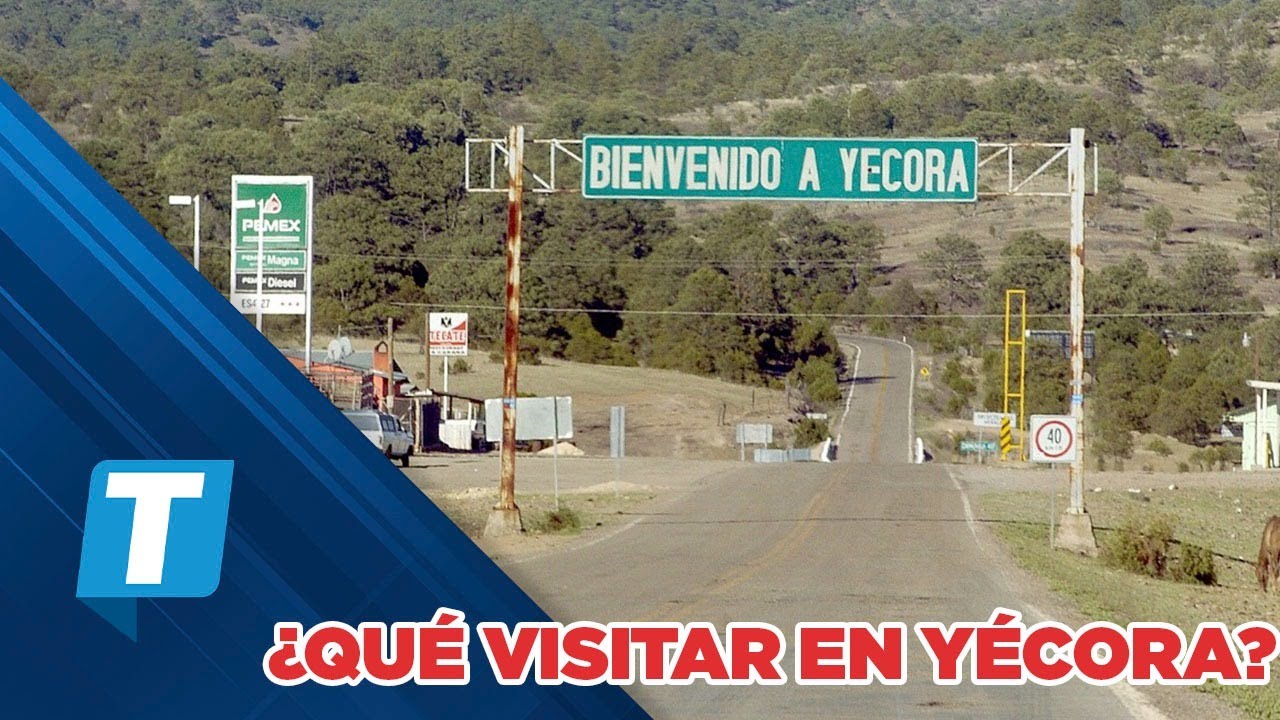 Visita Yécora: Te contamos qué lugares no debes perderte