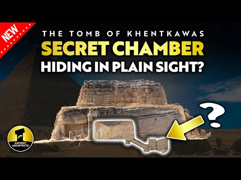 A SECRET Chamber Hiding in Plain Sight? The Tomb of Khentkawas, Giza | Ancient Architects