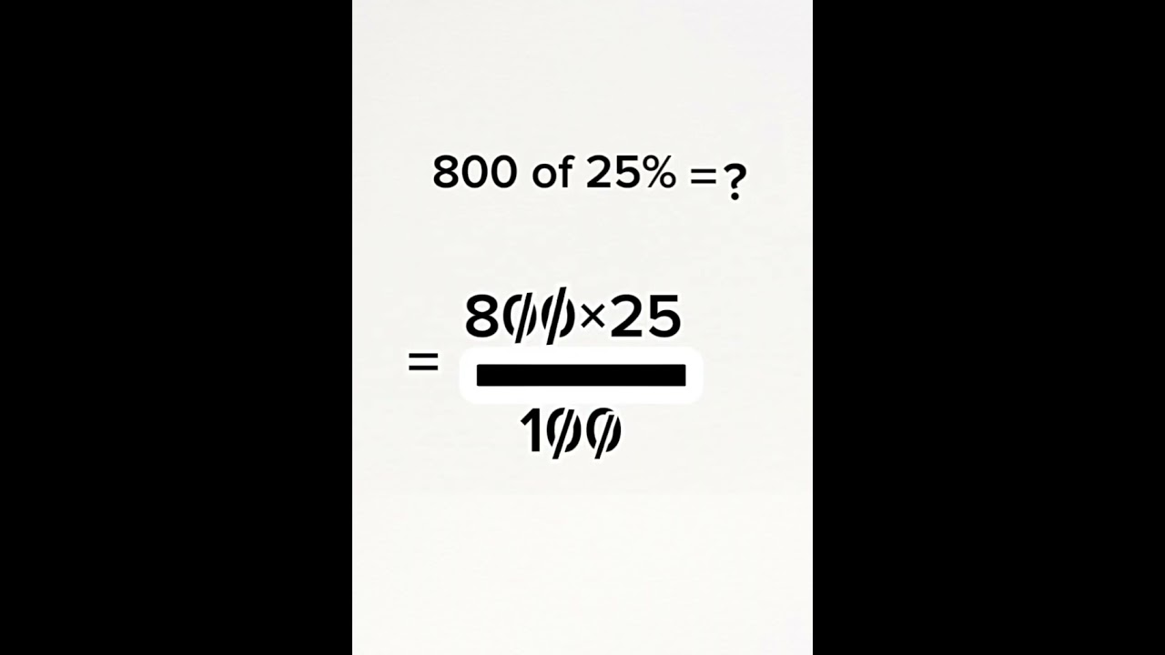25% of 800 = ?#maths #mathequation #mathstricks