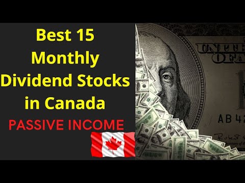 15 Best Monthly Dividend Stocks in Canada for passive income
