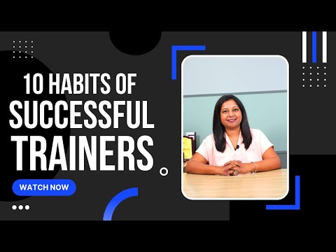 Train The Trainer - 10 Habits of Successful Trainers
