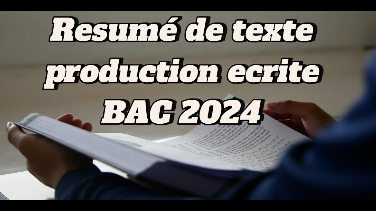 BAC 2024 : Correction d'un Résumé de Texte (Erreurs à Éviter + Bonnes Pratiques)