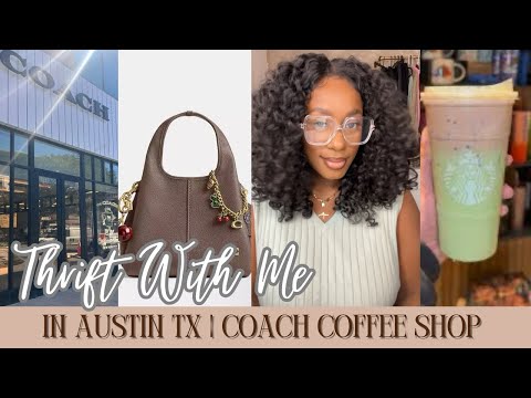 Best Thrift Stores In Austin | Coach Coffee Shop