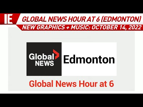 CITV - Global News Hour at 6 - [NEW GRAPHICS + MUSIC] Open: October 14, 2022