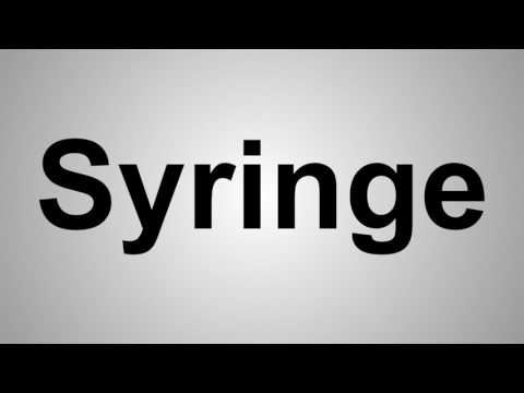 How To Pronounce Syringe