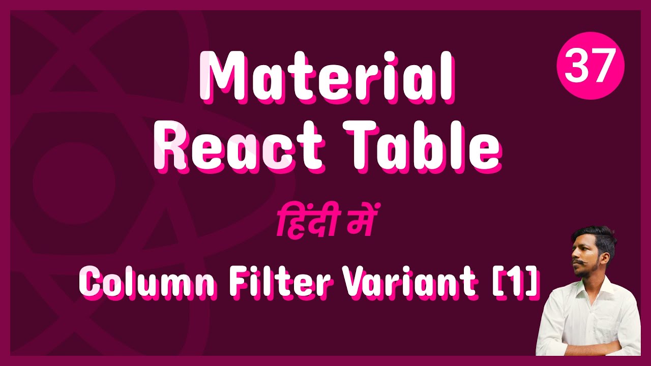 Material React Table v2  - Column Filter Variant Part -1 [37]