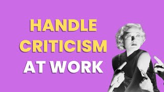 How can I effectively handle criticism at work? - Workplace Tips - PeopleTeam