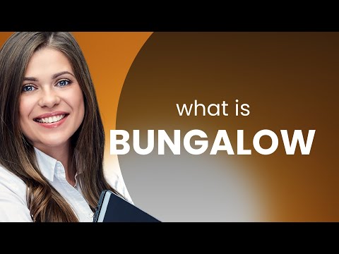Bungalow • definition of BUNGALOW