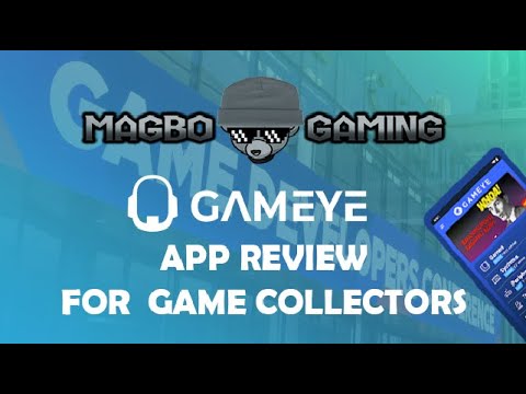 GAMEYE APP FOR GAME COLLECTORS REVIEW - Magbo Gaming