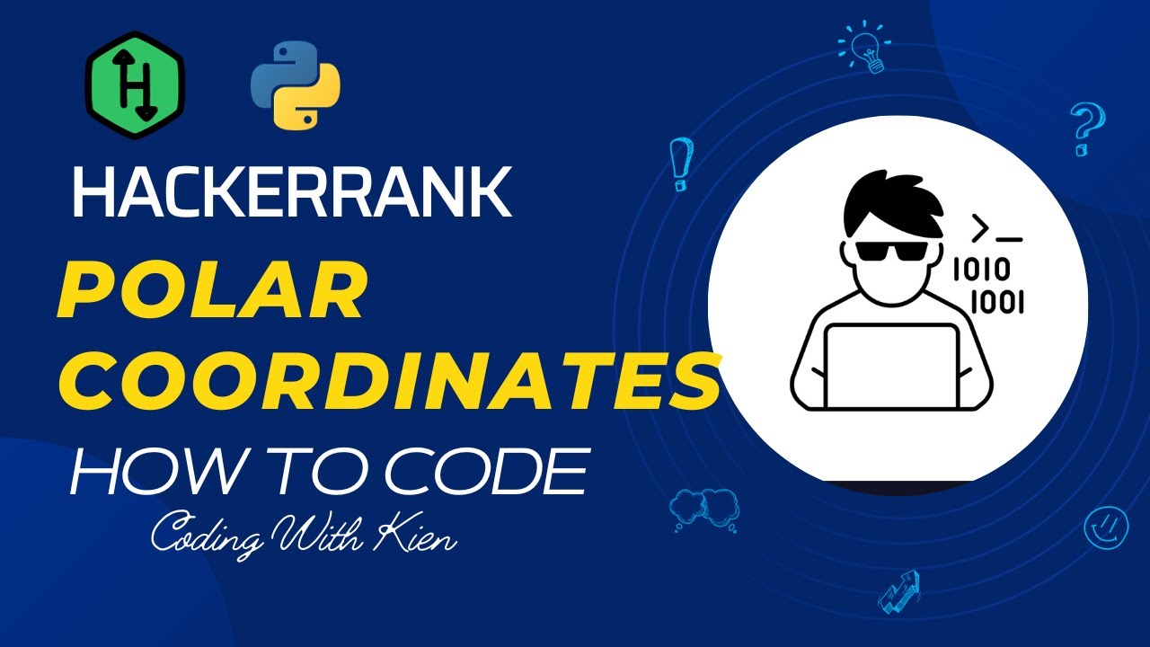 Polar Coordinates with Python | HackerRank Challenge | Problem Solving | Coding With Kien